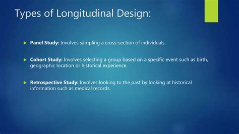 Longitudinal Design And Its Types Pptx Education