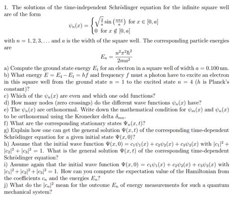 Solved 1 The Solutions Of The Time Independent Schrödinger