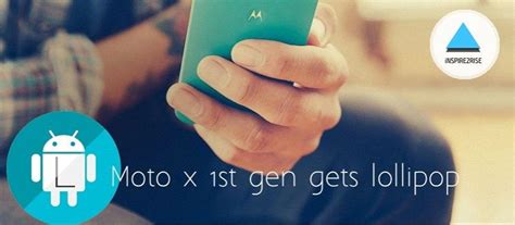 Moto X St Gen Getting Lollipop This Weekend Soak Tests