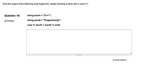 solved give the output of the following code fragments