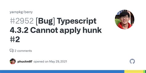 [bug] typescript 4 3 2 cannot apply hunk 2 · issue 2952 · yarnpkg