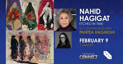 Nahid Hagigat Etched In Time A Live Conversation With Pantea Haghighi