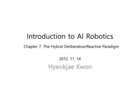 PPT Introduction To AI Robotics Chapter The Hybrid Deliberative