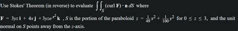 solved use stokes theorem in reverse ﻿to evaluate∫