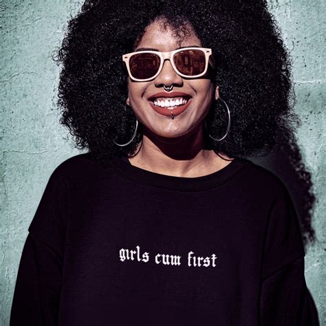 Girls Cum First Crewneck Sweatshirt Dark And Disturbed