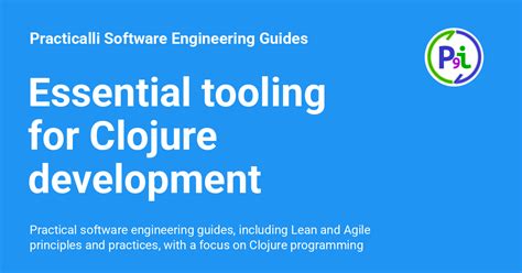 essential tooling for clojure development practicalli software