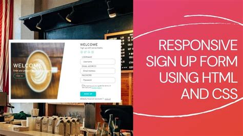 Responsive Sign Up Form Using HTML And CSS Code Mark Coding Signup Css