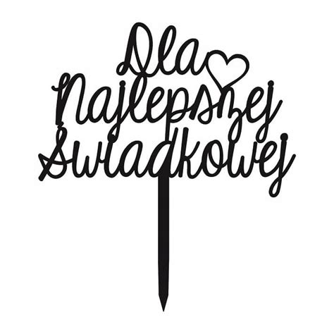 Topper Toper Na Podziękowanie Dla Najlepszej Świadkowej ślub Wesele Kolory • Cena Opinie