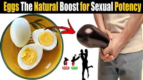 Eggs The Natural Boost For Sexual Potency YouTube