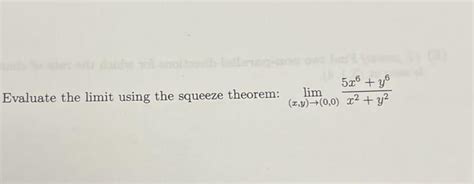 Solved Evaluate The Limit Using The Squeeze Theorem