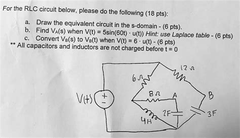 Solved For The RLC Circuit Below Please Do The Following Chegg Com