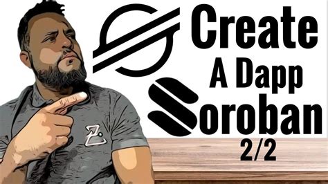 How To Create A Stellar Soroban Smart Contract DApp Part YouTube