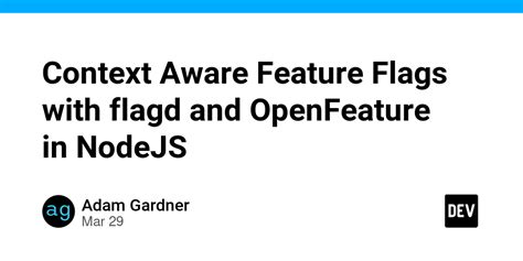 Context Aware Feature Flags With Flagd And Openfeature In Nodejs Dev Community