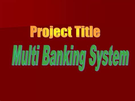 Multi Banking System Project Pptppt