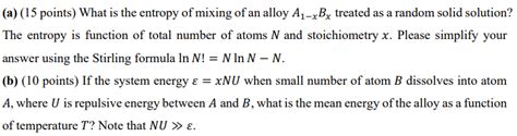 Solved A Points What Is The Entropy Of Mixing Of An Chegg