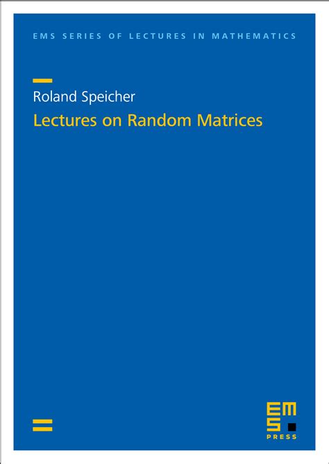 Lectures On Random Matrices EMS Press
