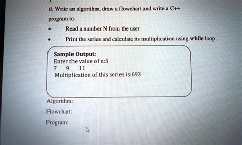 SOLVED Ii Write An Algorithm Draw A Flowchart And Write A C Program To Read A Number N