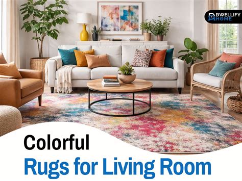 Colorful Rugs For Living Room Sizes Colors Styling And Buying Tips