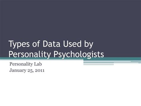 Ppt Types Of Data Used By Personality Psychologists Powerpoint Presentation Id3794521