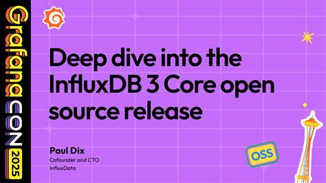 Deep Dive Into The Influxdb 3 Core Open Source Release Grafana Labs