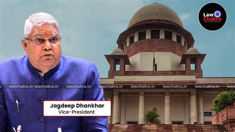 We Never Bargained Democracy For This Day Vice President Jagdeep Dhankhar Slams Judiciary