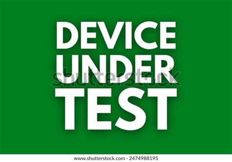 device under test over 47 royalty free licensable stock illustrations