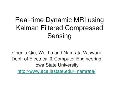 Pdf Real Time Dynamic Mri Using Kalman Filtered Compressed Sensing Dokumentips