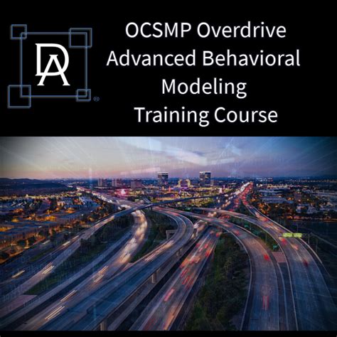 Ocsmp Overdrive™ Advanced Behavioral Modeling Training Course Delligatti Associates