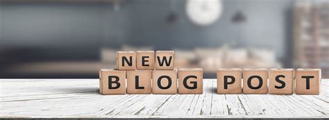 The Image Shows A Wooden Block With The Words New Blog Post Spelling