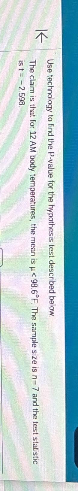 Solved Use Technology To Find The P Value For The Hypothesis Chegg Com
