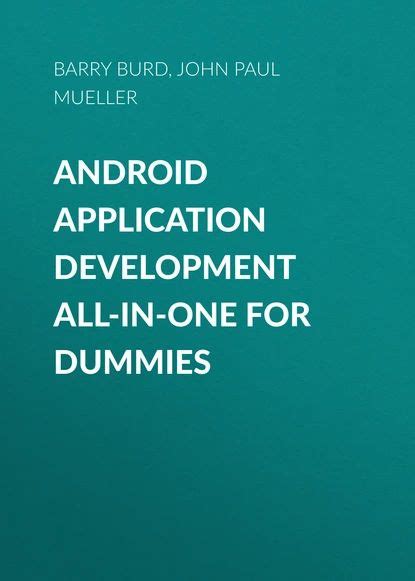 Android Application Development All In One For Dummies Mueller John