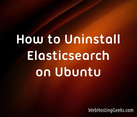 how to uninstall elasticsearch on ubuntu linux tutorials for beginners