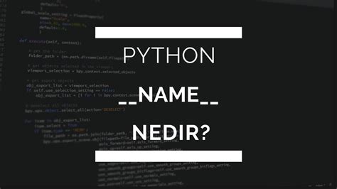 Python If Name Main Nedir Youtube