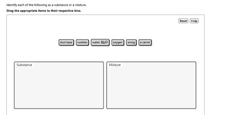 Identify Each Of The Following As Substance 0r Mixture Drag The Appropriate Items To Their