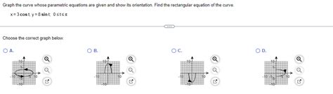 Solved Graph The Curve Whose Parametric Equations Are Given