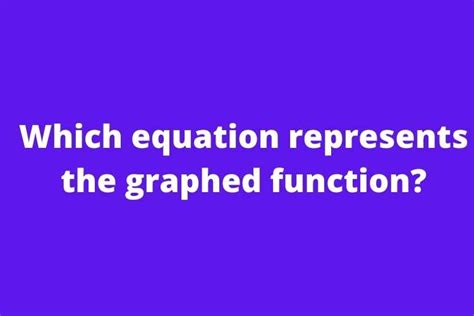 which equation represents the graphed function scope revealer