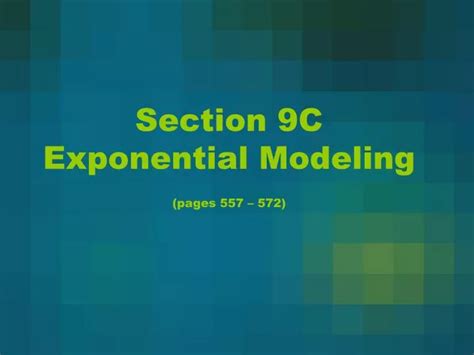 Ppt Section C Exponential Modeling Pages Powerpoint Presentation Id