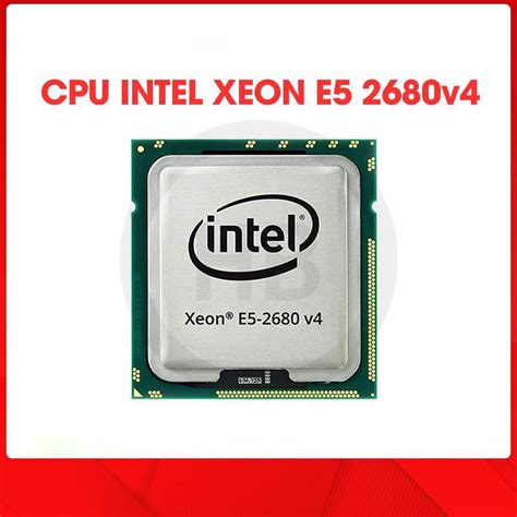 CPU Intel Xeon E5 2680 V4 2666v3 2676V3 2630v3 2630v4 2673v3 CPU Xeon ...