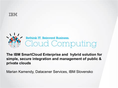 The IBM SmartCloud Enterprise And Hybrid Solution For Simple