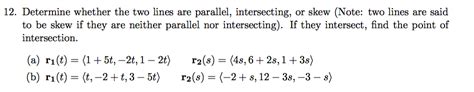 Solved Determine Whether The Two Lines Are Parallel Chegg