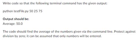 Solved Write Code So That The Following Terminal Command Has