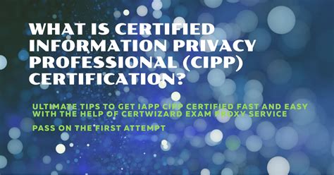 Passing The Cipp Exam Ultimate Tips To Get Iapp Cipp Certified Fast