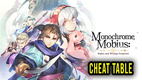Monochrome Mobius: Rights and Wrongs Forgotten - Cheat Table for Cheat Engine - Games Manuals