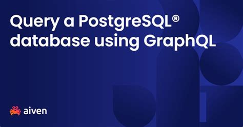 Aiven On Linkedin Learn How To Use Graphql To Query An Aiven For