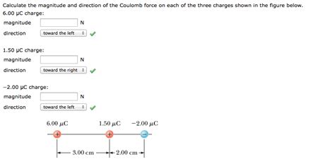 Solved Calculate The Magnitude And Direction Of The Coulomb
