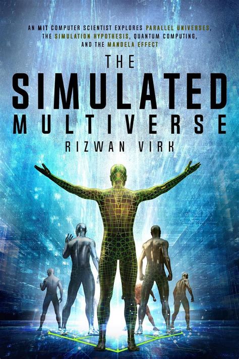 The Simulated Multiverse An Mit Computer Scientist Explores Parallel