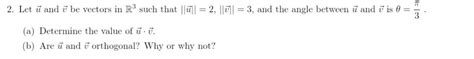 Solved 2 Let U And V Be Vectors In R3 Such That Chegg Com