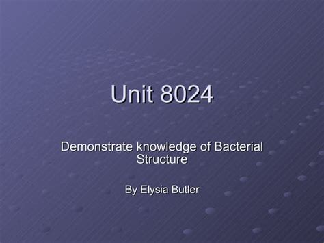 Bacterial Structures Ppt