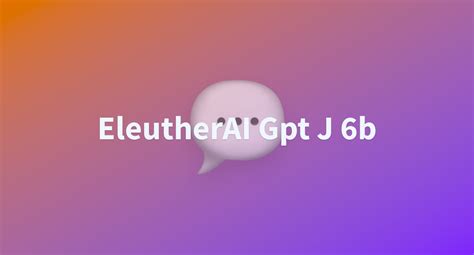 EleutherAI Gpt J B A Hugging Face Space By Moha