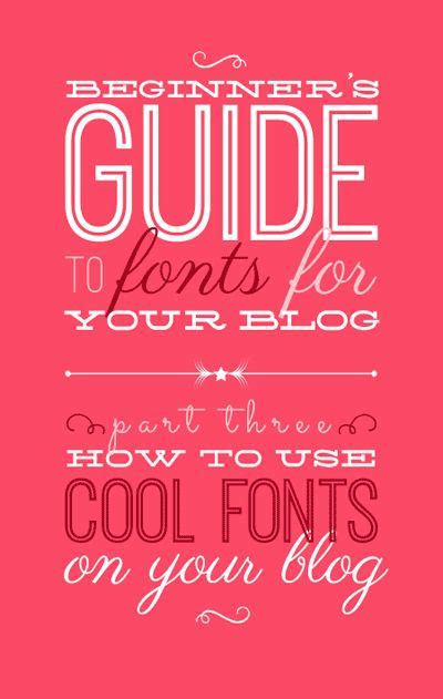 Beginner S Guide To Fonts For Your Blog How To Use Cool Fonts On Your Blog Or Website Design
